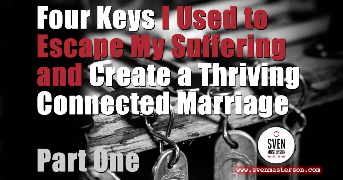 The Four Keys I Used to Escape My Suffering and Create a Thriving ...