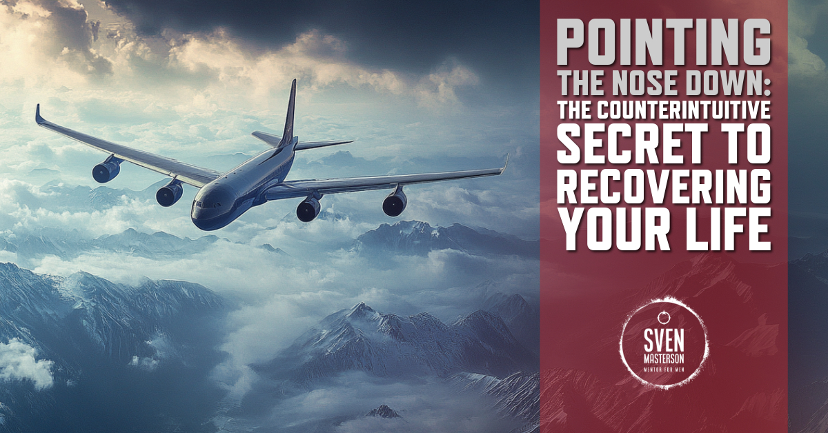 Pointing the Nose Down: The Counterintuitive Secret to Recovering Your ...